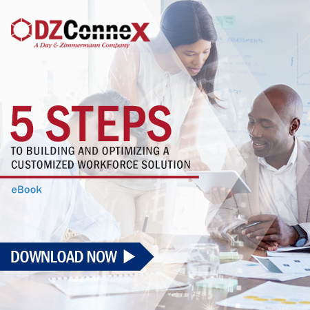 5 Steps to Building and Optimizing a Customized Workforce Solution